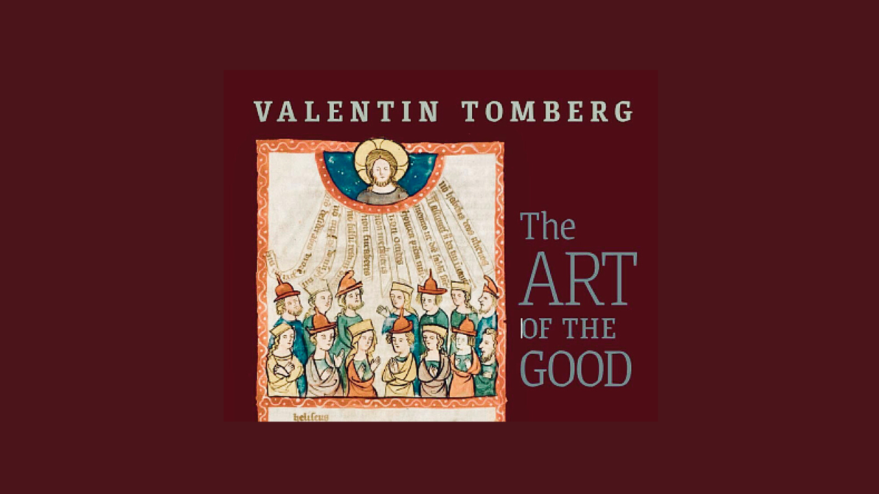 Valentin Tomberg’s Art of the Good (Book Review) - Cor Jesu Sacratissimum